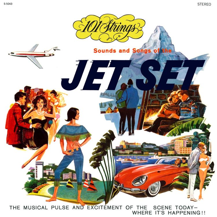 101 Strings - Sounds and Songs of the Jet Set - Reviews - Album of The Year