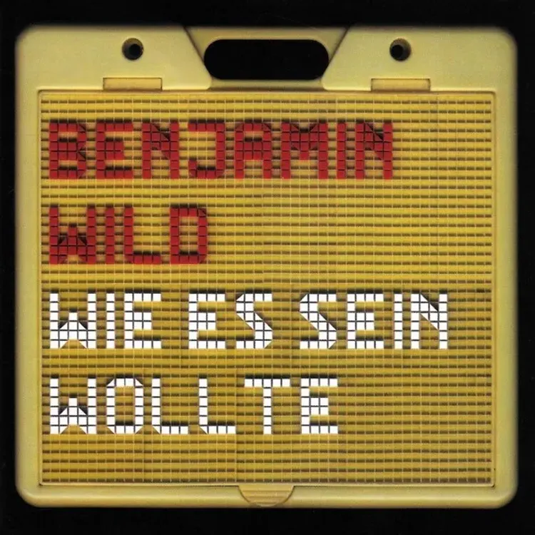 Benjamin Wild - Wie Es Sein Wollte - Reviews - Album of The Year