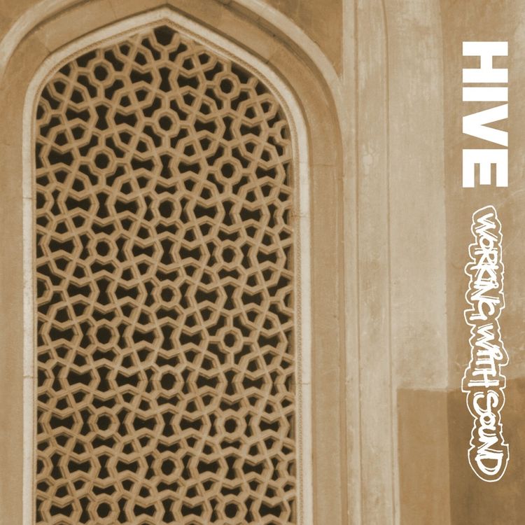 Hive - Working with Sound - Reviews - Album of The Year
