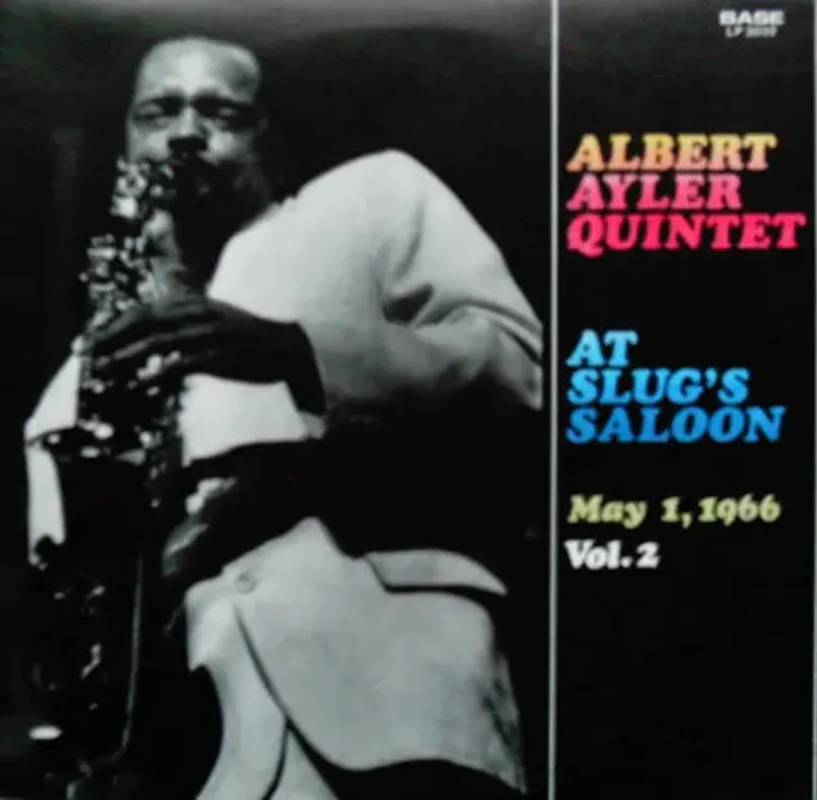 Albert Ayler - At Slug's Saloon, Vol. 2 - Reviews - Album of The Year
