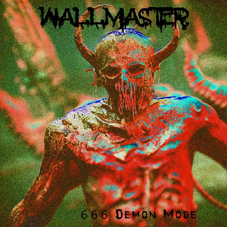 Wallmaster - 666 Demon Mode - Reviews - Album of The Year