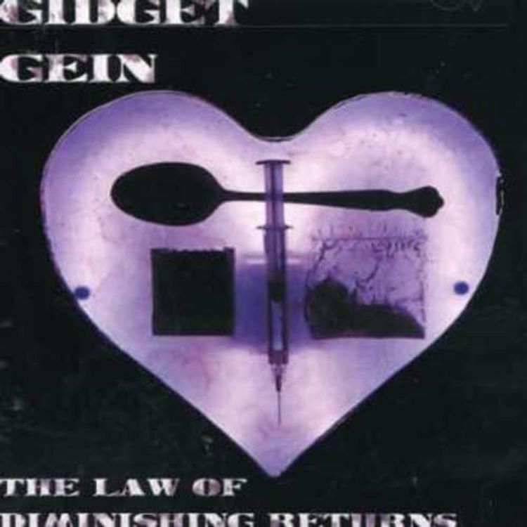 Gidget Gein - The Law of Diminishing Returs - Reviews - Album of The Year