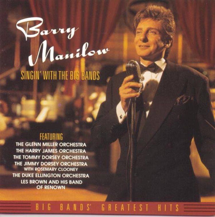 Barry Manilow - Singin' With The Big Bands - Reviews - Album of The Year