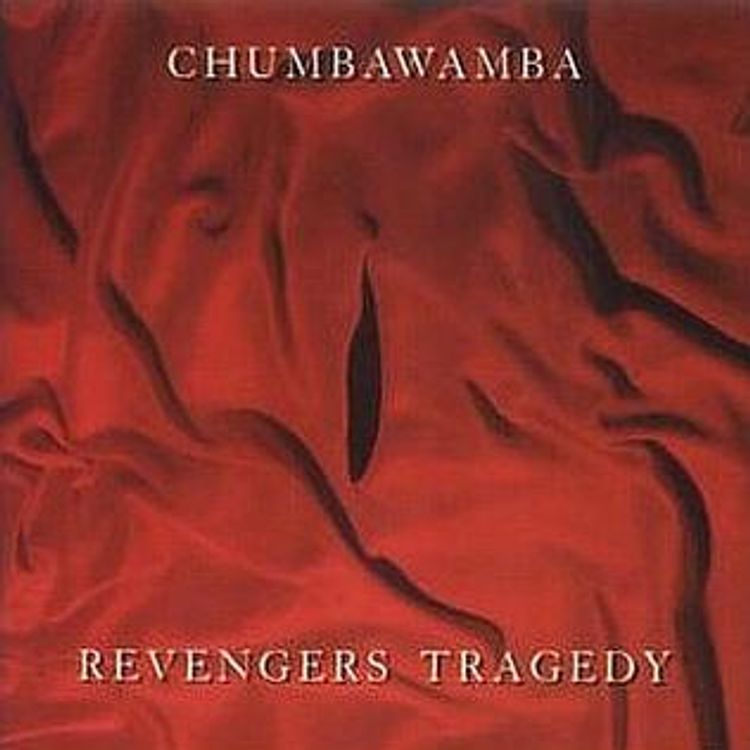 Chumbawamba - Revengers Tragedy - Reviews - Album of The Year