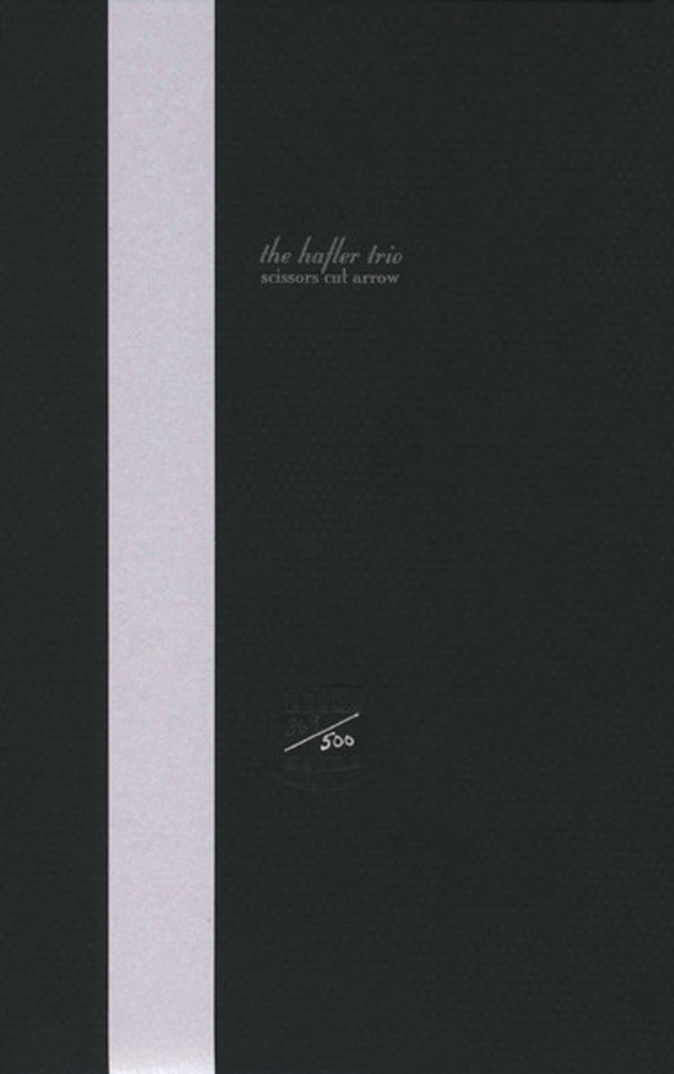 The Hafler Trio - Scissors Cut Arrow - Reviews - Album of The Year