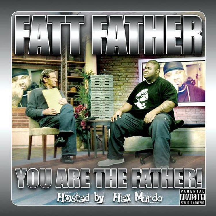 Fatt Father - You Are The Father! - Reviews - Album of The Year