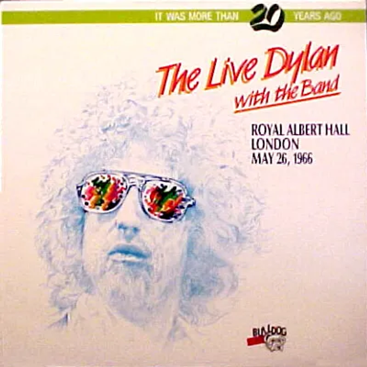 Bob Dylan - The Live Dylan with the Band: Royal Albert Hall, London ...