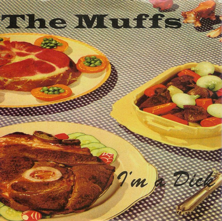 The Muffs - I'm A Dick - Reviews - Album of The Year
