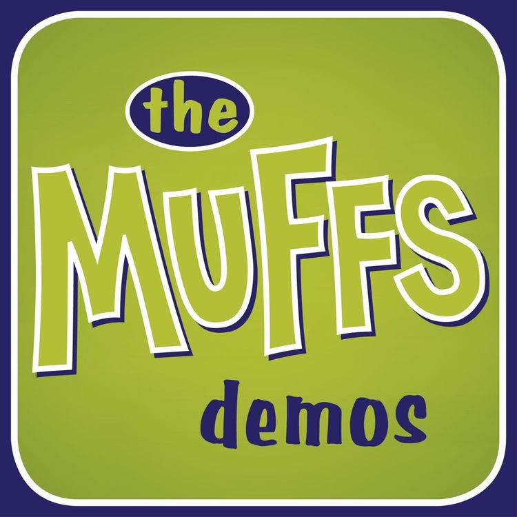 The Muffs - The Muffs Demos (Demo) - Reviews - Album of The Year