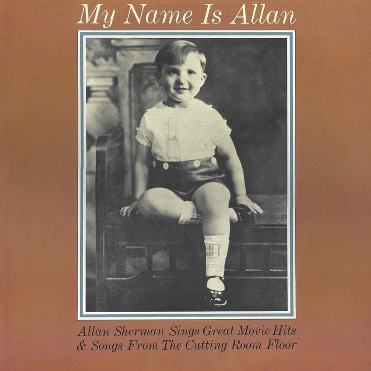 Allan Sherman - My Name Is Allan: Allan Sherman Sings Great Movie Hits ...