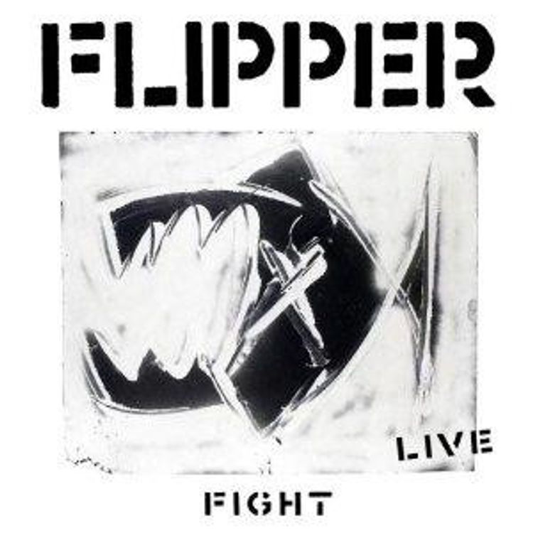 Flipper - Fight: Live (Live) - Reviews - Album of The Year