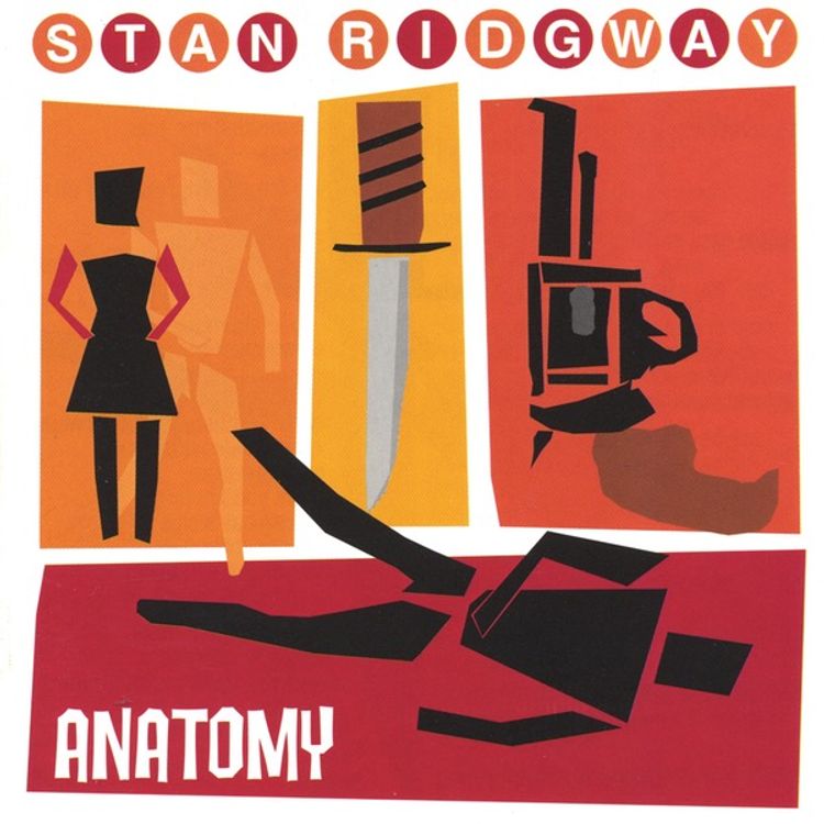 Stan Ridgway - Anatomy - Reviews - Album of The Year