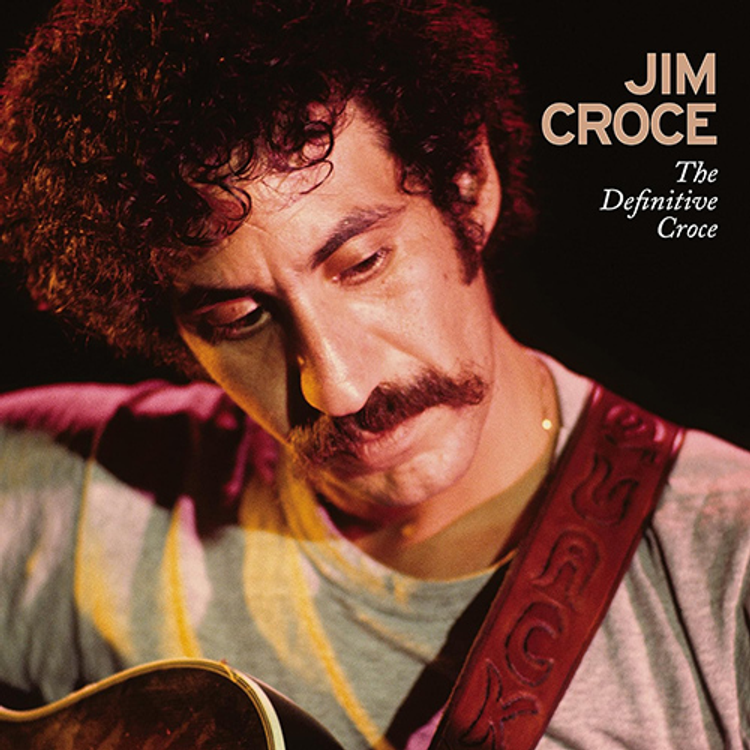 Jim Croce - The Definitive Croce (Reissue) - Reviews - Album of The Year