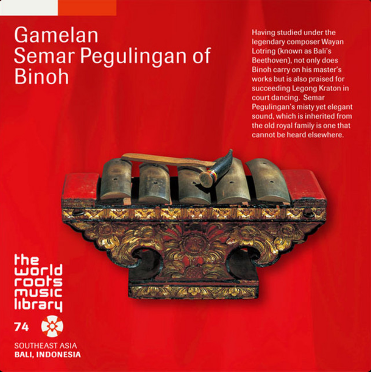 Gamêlan Semar Pegulingan Br. Binoh - バリ／ビノーのスマル・プグリンガン [Gamêlan Semar ...