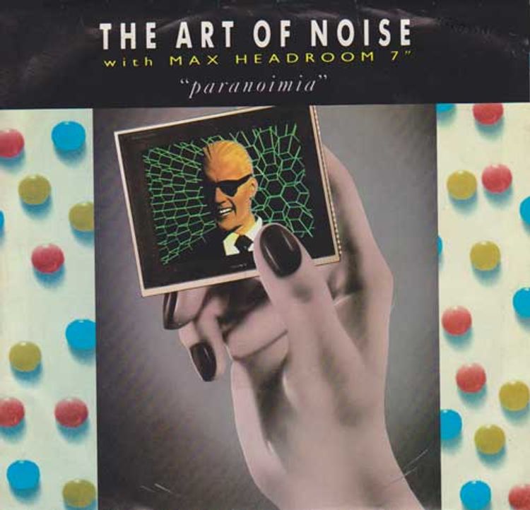 The Art of Noise with Max Headroom - Paranoimia / Why Me? (Single ...