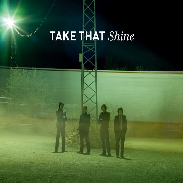 Take That - Shine (Single) - Reviews - Album of The Year