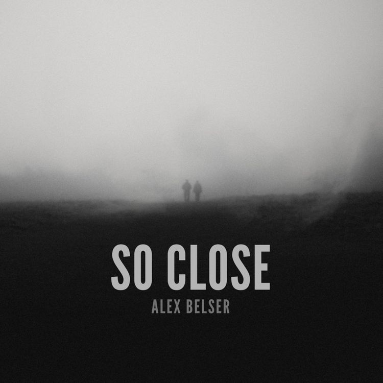 Alex Belser - So Close - Reviews - Album of The Year