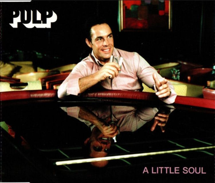Pulp - A Little Soul (Single) - Reviews - Album of The Year