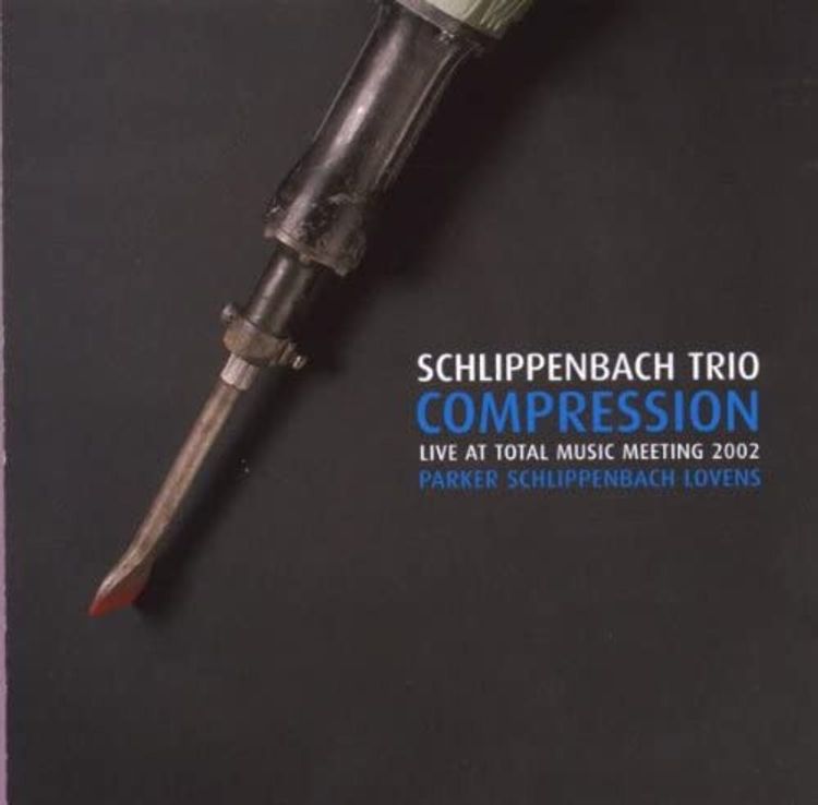 Schlippenbach Trio - Compression - Reviews - Album of The Year