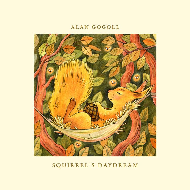 Alan Gogoll - Squirrel's Daydream - Reviews - Album of The Year
