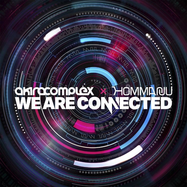 Hommarju & Akira Complex - WE ARE CONNECTED - Reviews - Album of The Year