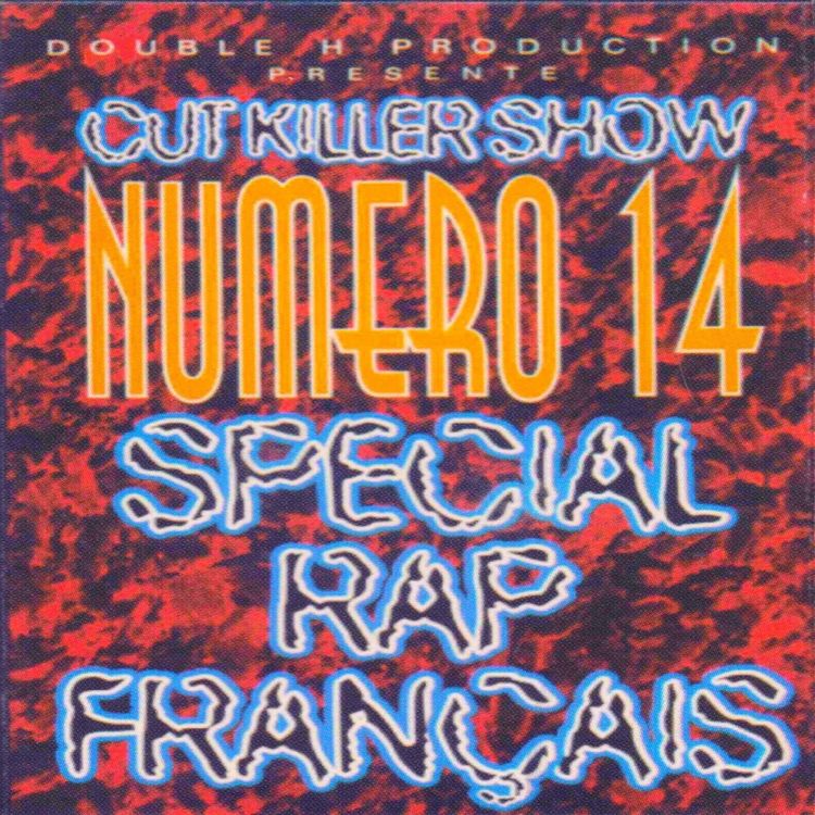 DJ Cut Killer - Numéro 14 (Spécial rap français) (Mixtape) - Reviews ...