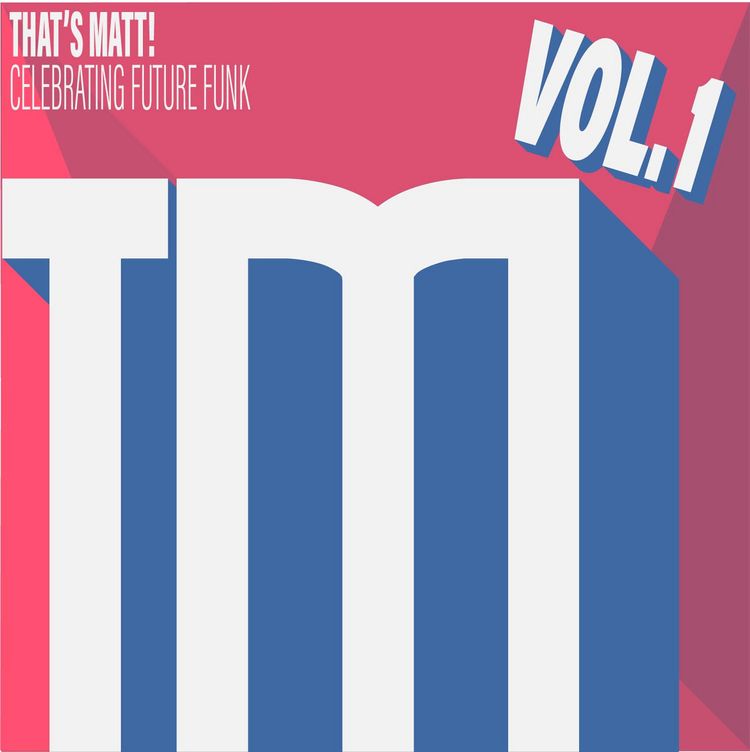 THAT’S MATT! - "THAT'S MATT" VOLUME #1 (EP) - Reviews - Album of The Year