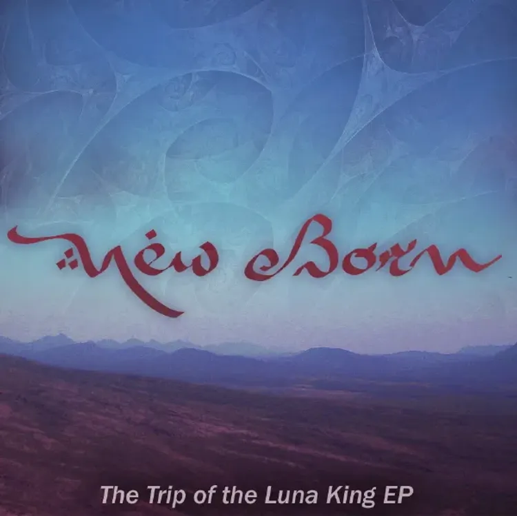 New Born - The Trip of the Luna King (EP) - Reviews - Album of The Year
