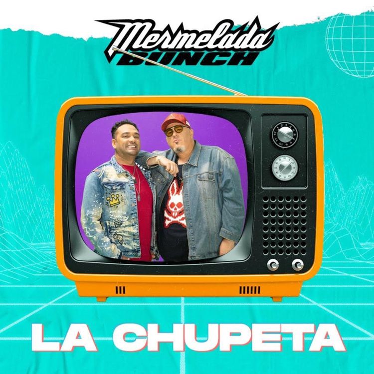 Mermelada Bunch - La chupeta (Single) - Reviews - Album of The Year