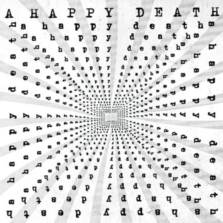 A Happy Death - A Happy Death (EP) - Reviews - Album of The Year